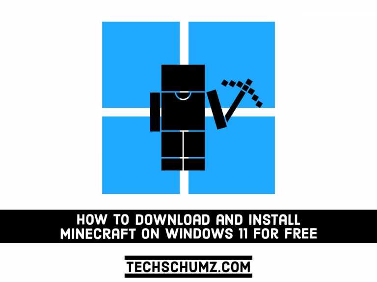How to Download and Install Minecraft on Windows 11 for Free | Techschumz