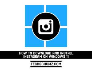 How to Download and Install Instagram on Windows 11 - 3 Methods ...