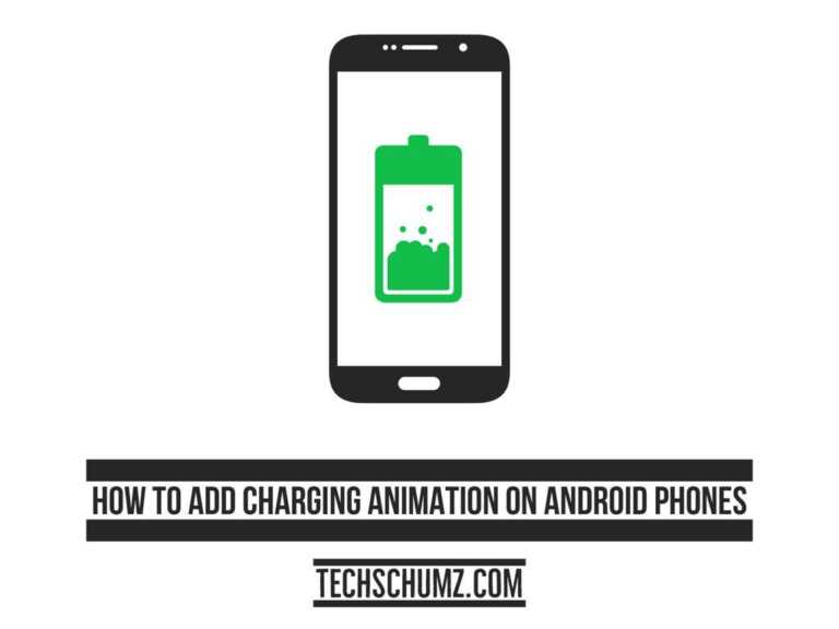 How To Add Charging Animation On Android Phones | Techschumz
