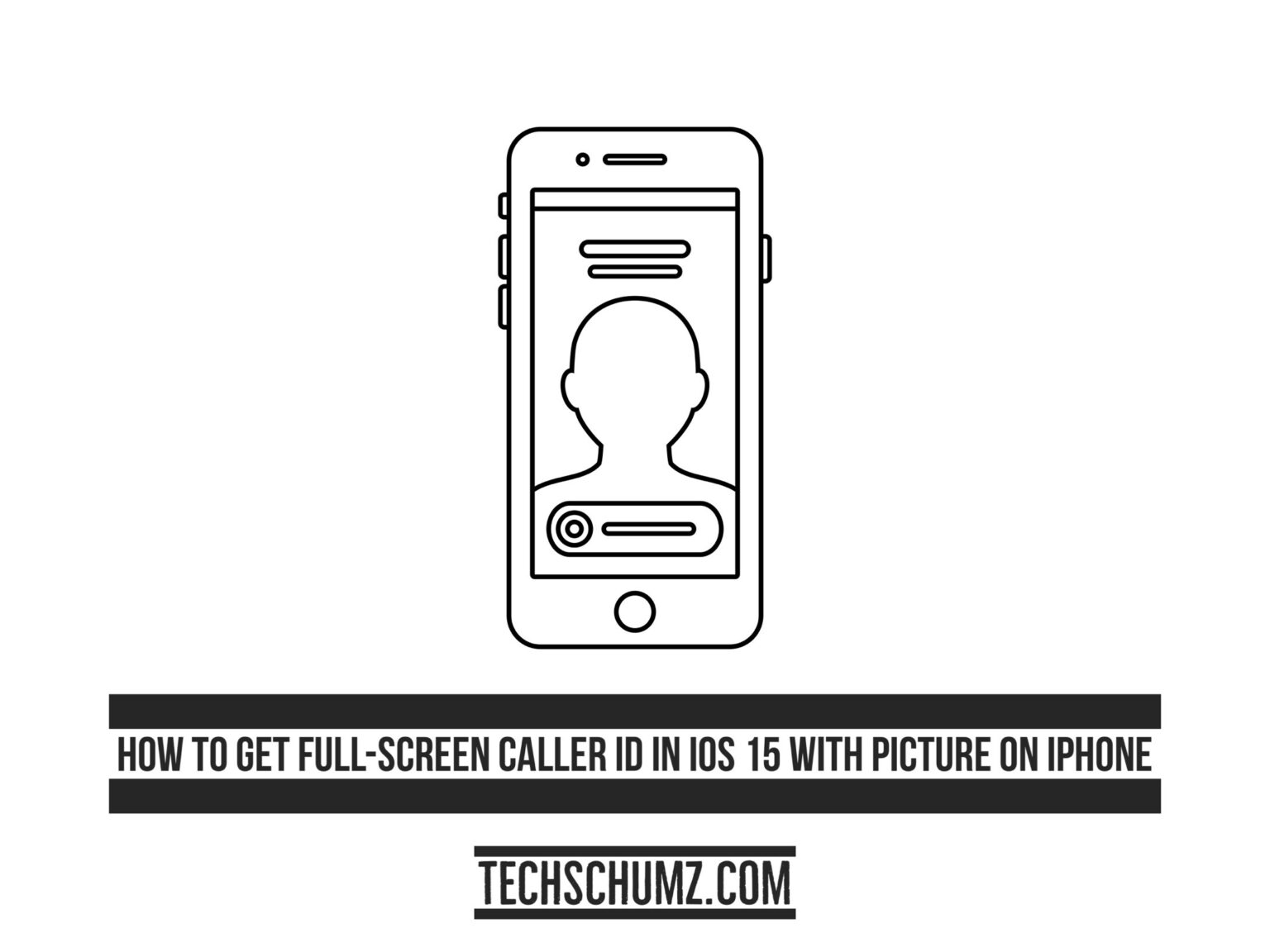 How To Get Full Screen Caller ID On IOS 15 With Picture On IPhone 