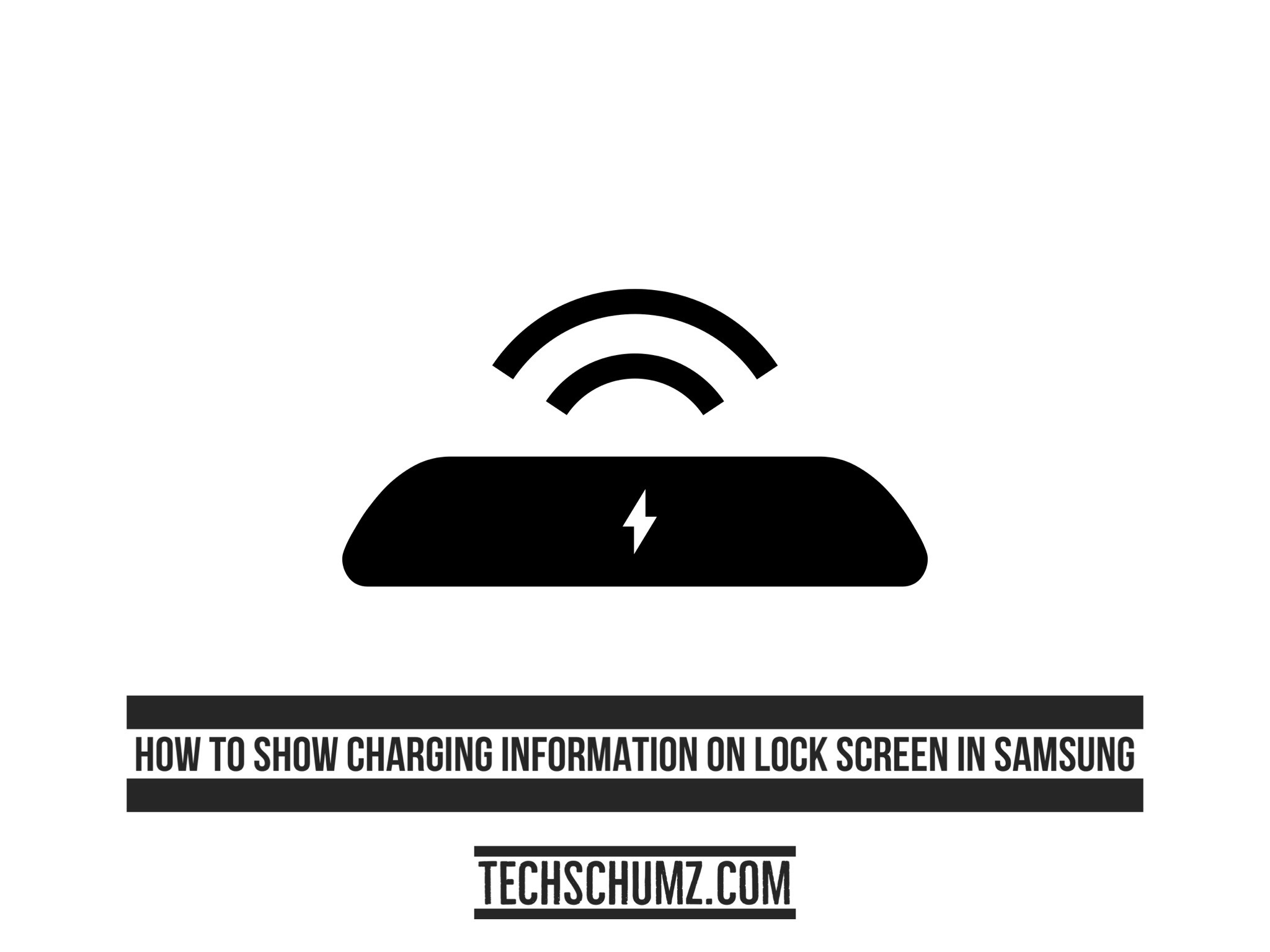 How to Show Charging Info on Lock Screen of a Samsung Phone | Techschumz