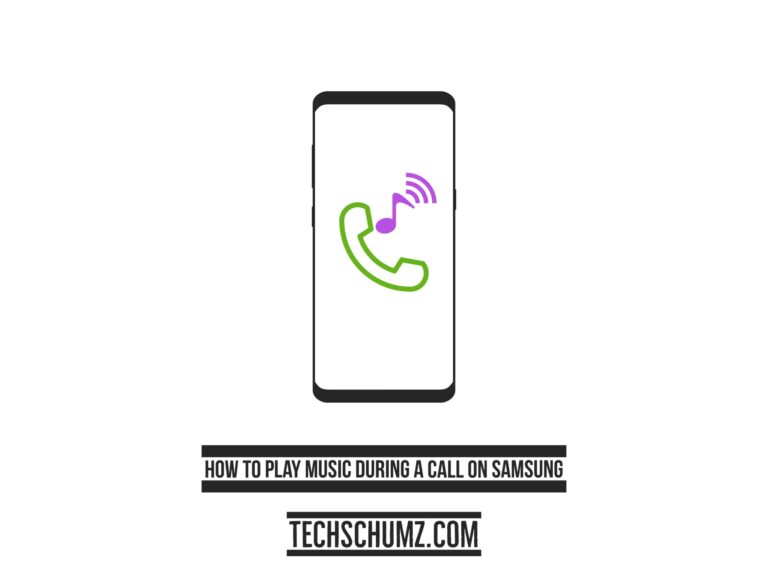 How To Play Music During A Call On Samsung Phones | Techschumz