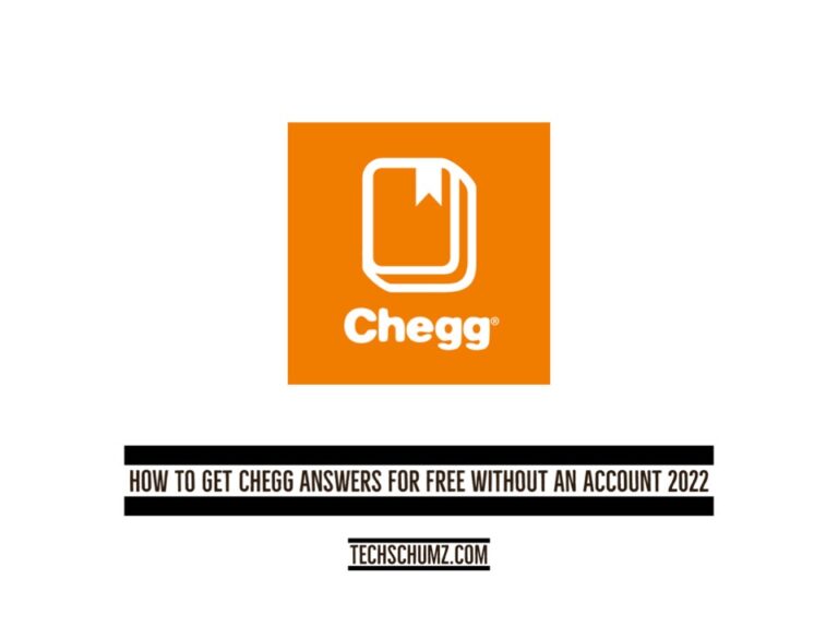 How To Get Chegg Answers For Free Without An Account | 2022 | Techschumz